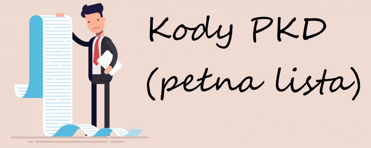 Nowe Kody PKD, czyli Polska Klasyfikacja Działalności (wyszukiwarka kodów)